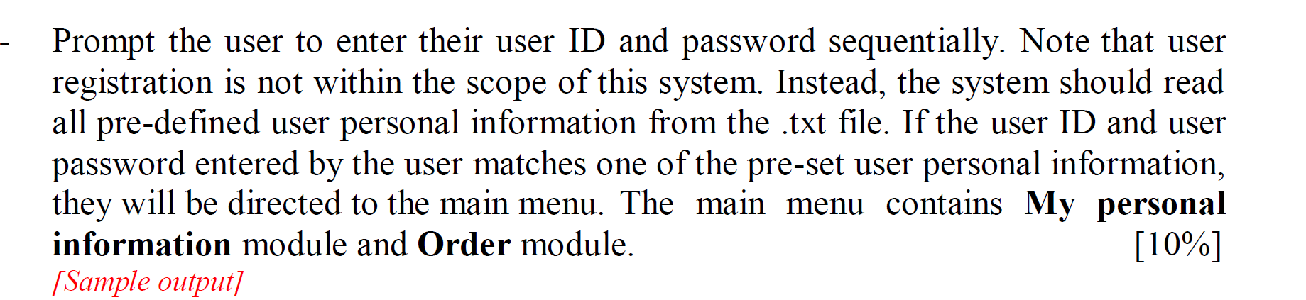 Solved Prompt the user to enter their user ID and password | Chegg.com