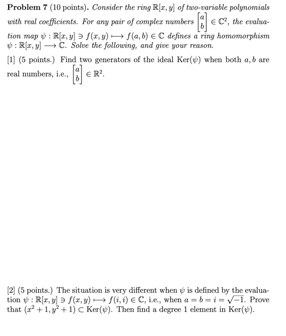 Solved Problem 7 (10 points). Consider the ring R[x, y) of | Chegg.com