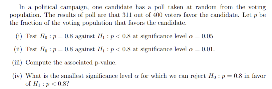 Solved In a political campaign, one candidate has a poll | Chegg.com