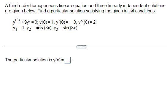 Solved A third-order homogeneous linear equation and three | Chegg.com