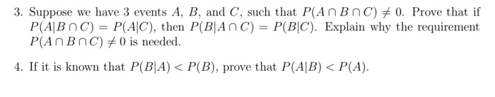 Solved 3. Suppose we have 3 events A, B, and C, such that | Chegg.com