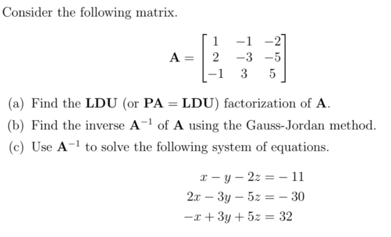 Solved Consider the following matrix. 1 A= 2 -1 -2 -3 -5 3 5 | Chegg.com