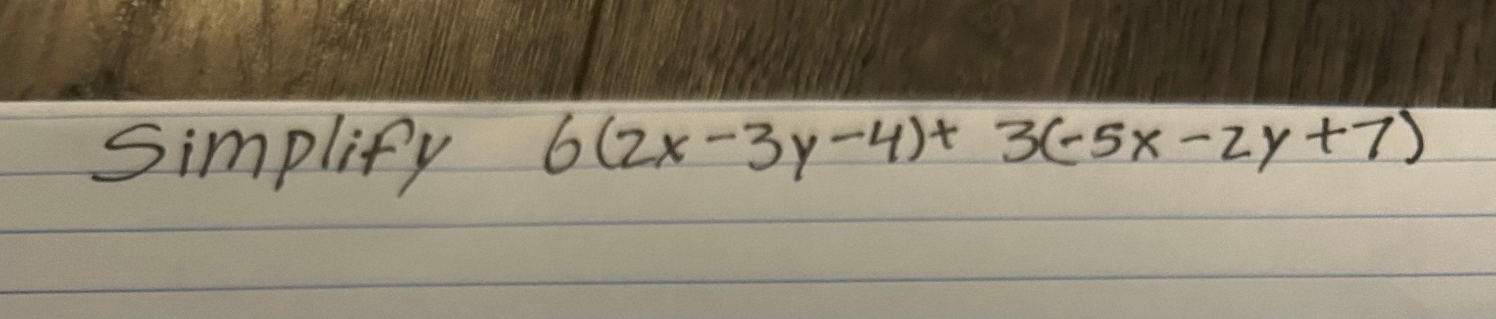 solved-simplify-6-2x-3y-4-3-5x-2y-7-chegg