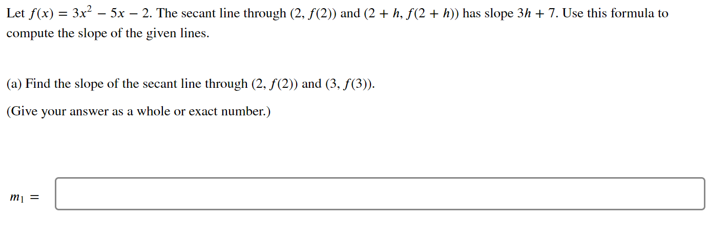 Solved Let f(x)=3x2-5x-2. ﻿The secant line through (2,f(2)) | Chegg.com