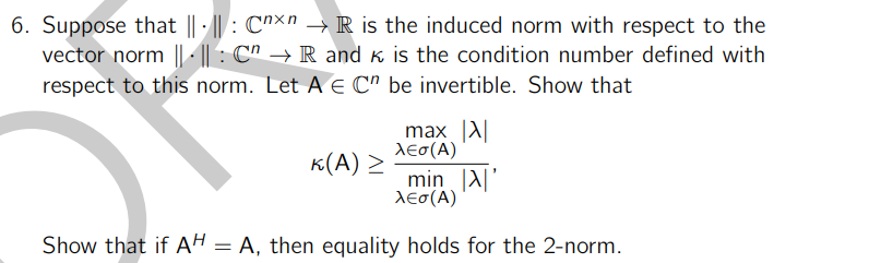 6. Suppose that ∥⋅∥:Cn×n→R is the induced norm with | Chegg.com
