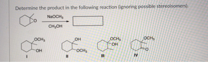 Solved Determine The Product In The Following Reaction