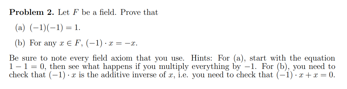 Solved Problem 2. Let F be a field. Prove that (a) | Chegg.com