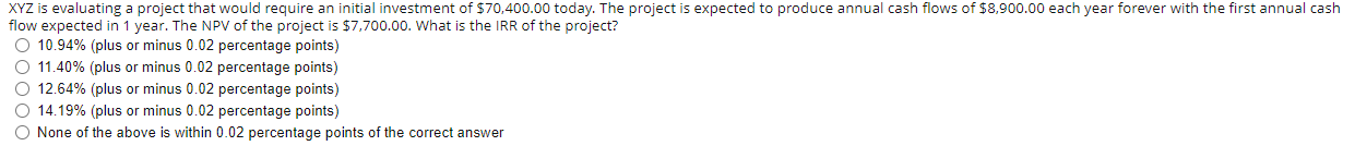 Solved XYZ is evaluating a project that would require an | Chegg.com