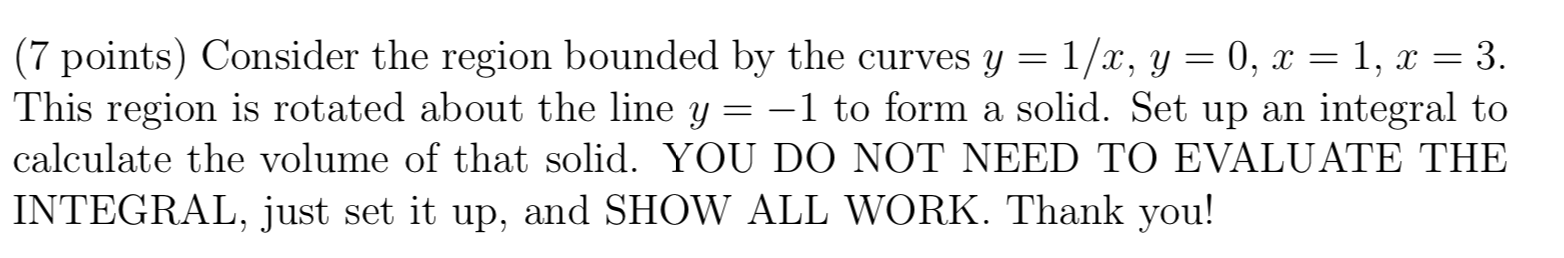 Solved (7 points) Consider the region bounded by the curves | Chegg.com