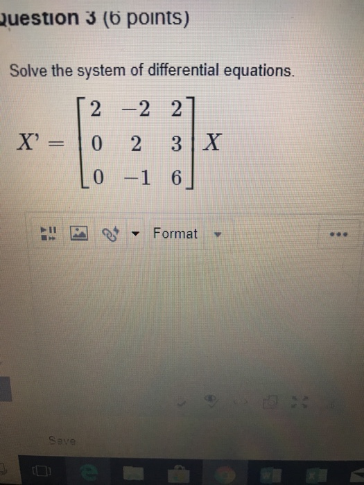 Solved uestion 3 (6 points) Solve the system of differential | Chegg.com Solved uestion 3 (6 points) Solve the system of differential | Chegg.com