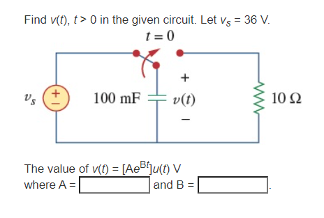 Solved Find v(t), t> 0 in the given circuit. Let Vs = 36 V. | Chegg.com