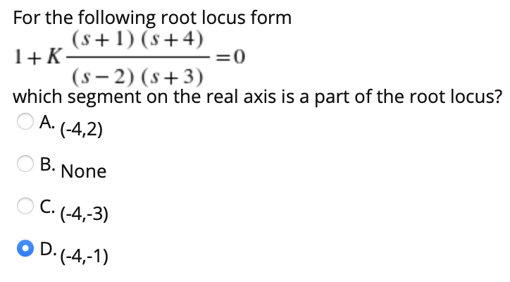 Solved For the following root locus form (5+1) (+4) 1+K =0 | Chegg.com