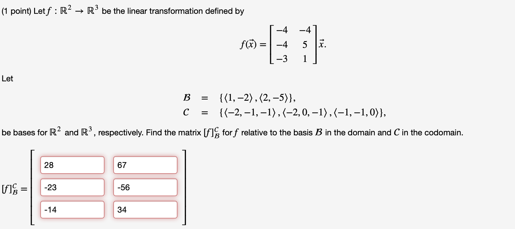 Solved (1 point) Letf:R→ Rbe the linear transformation | Chegg.com