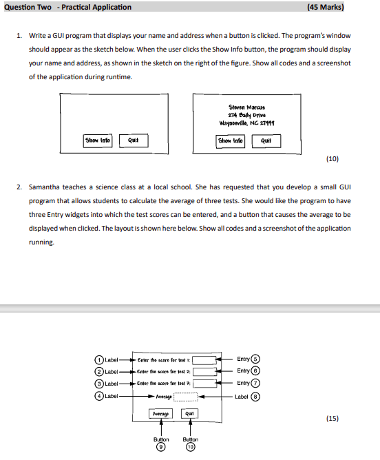 Solved 1. Write a GUI program that displays your name and | Chegg.com