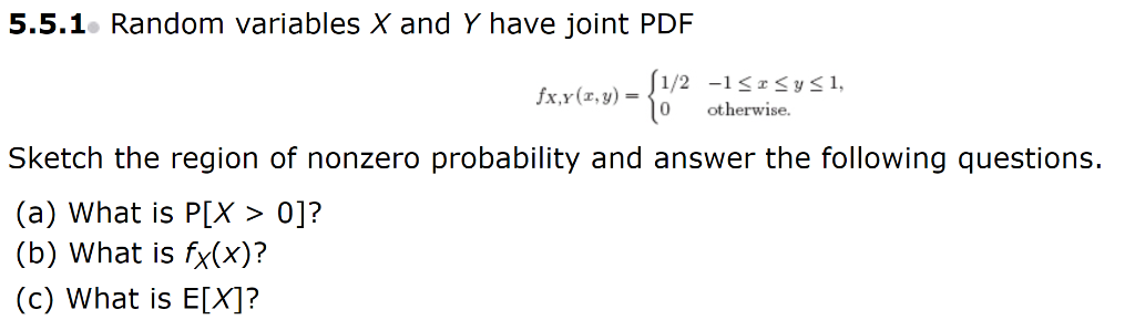 Solved 5.5.1 Random variables X and Y have joint PDF (x,y( , | Chegg.com