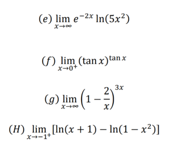 Solved (e) lim e-2x In(5x2) X00 (f) lim (tan x)tan x X+0+ 3x | Chegg.com