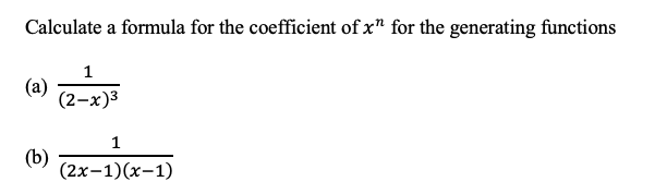 Solved Calculate a formula for the coefficient of x” for the | Chegg.com