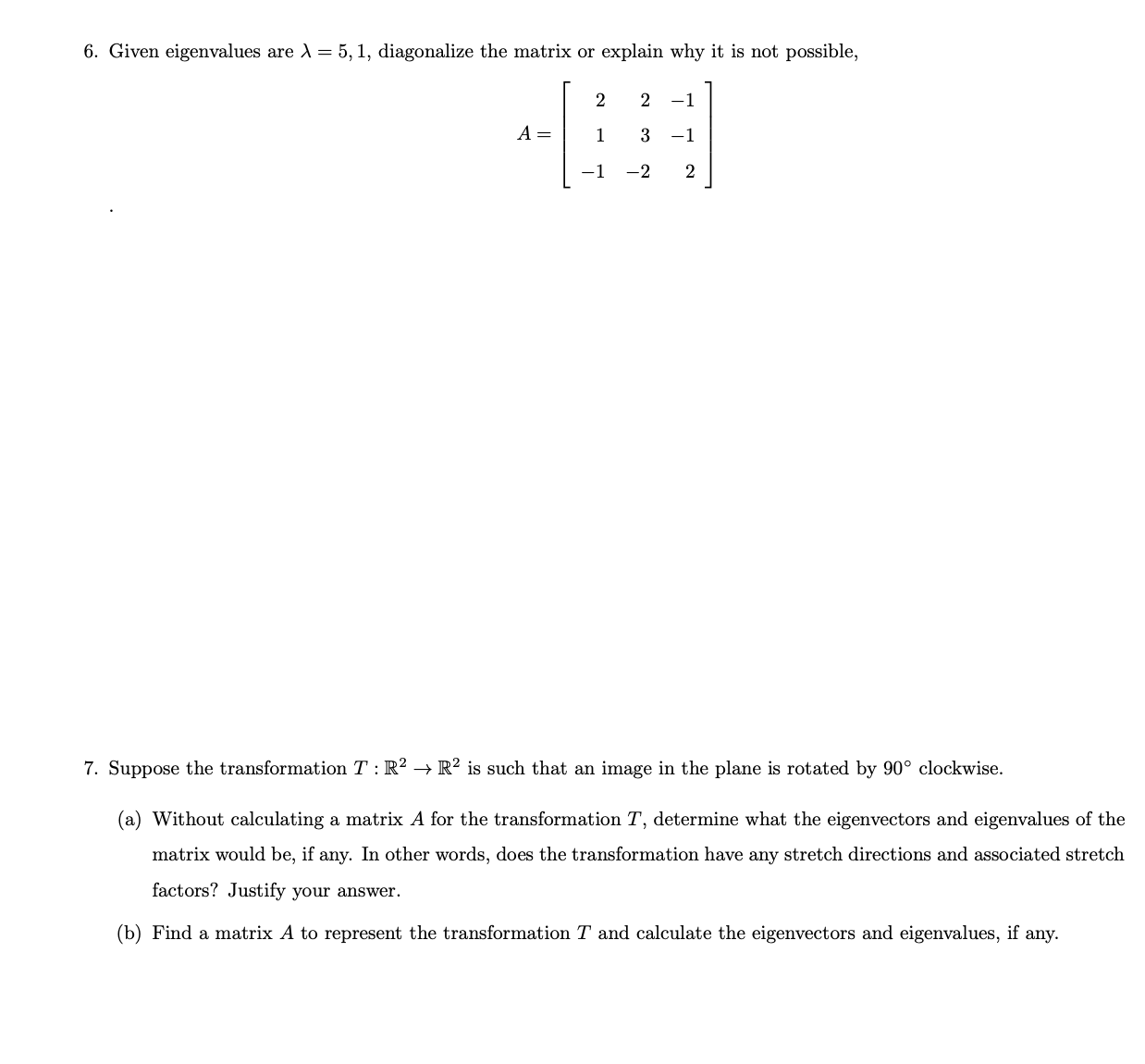 Solved Given eigenvalues are λ=5,1, ﻿diagonalize the matrix | Chegg.com