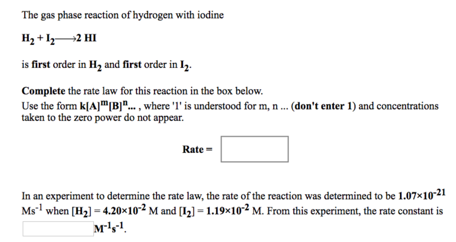 Solved The gas phase reaction of hydrogen with iodine H2 +I2 | Chegg.com
