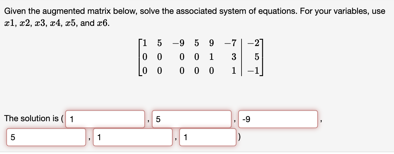 Solved Given the augmented matrix below, solve the | Chegg.com