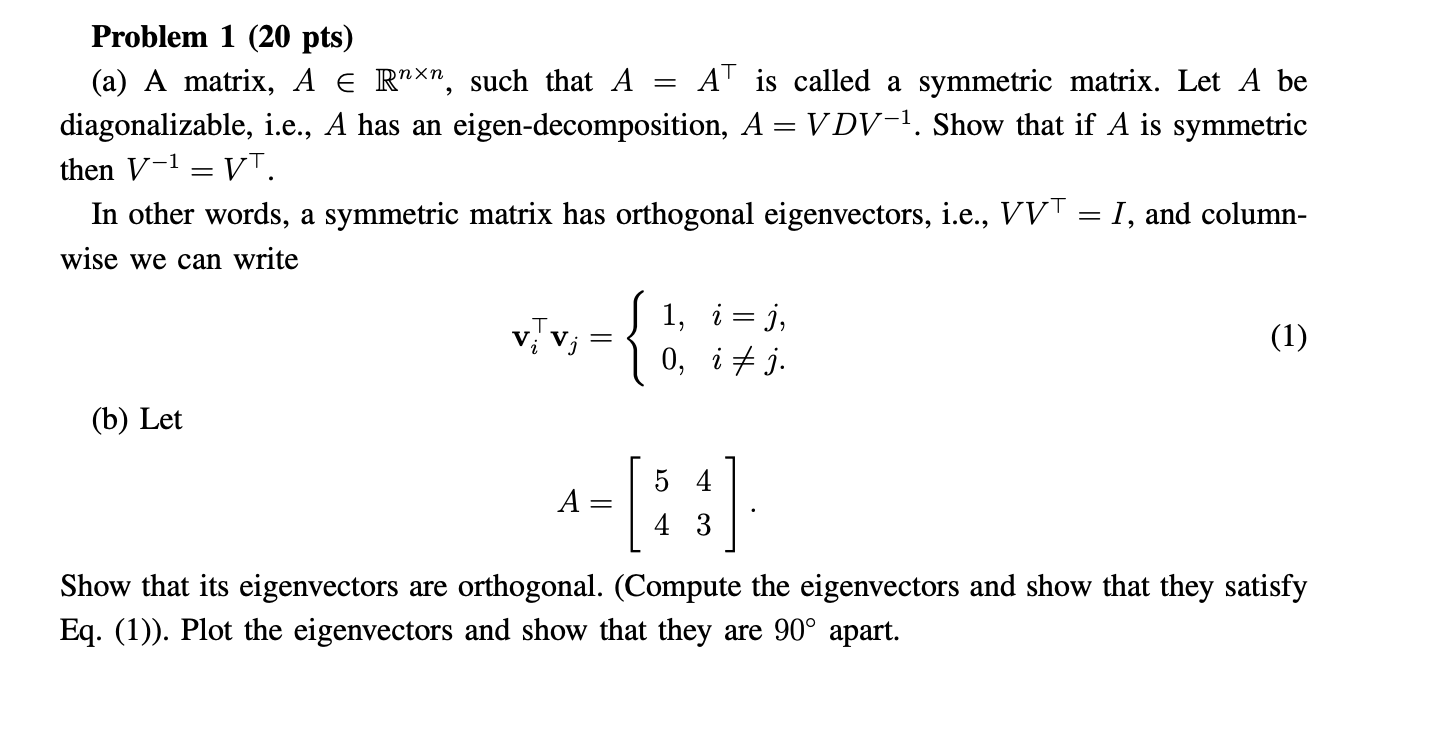 Solved = Problem 1 (20 pts) (a) A matrix, A E Rnxn, such | Chegg.com