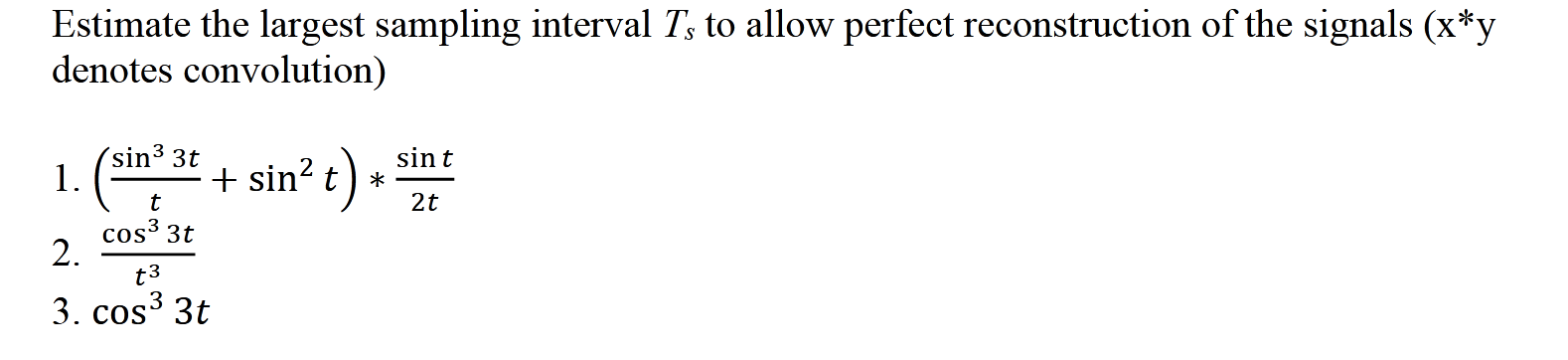 Solved Estimate the largest sampling interval Ts to allow | Chegg.com