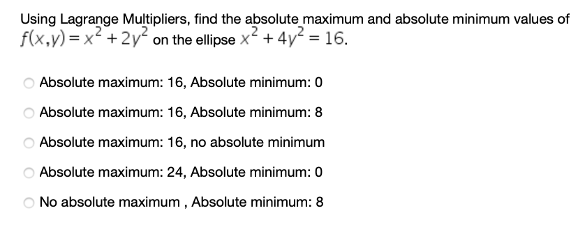 Solved Using Lagrange Multipliers, find the absolute maximum | Chegg.com