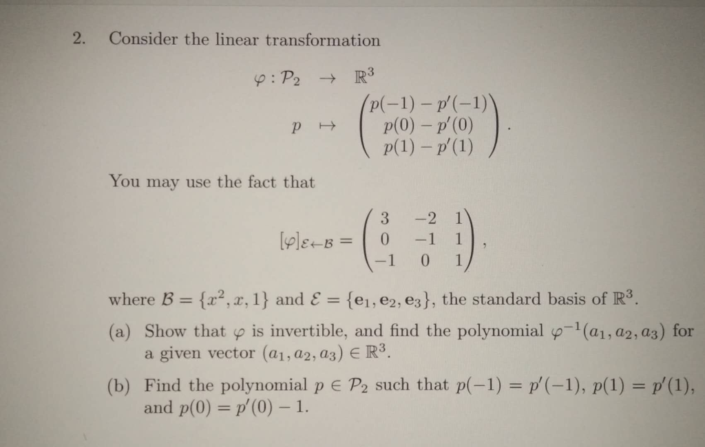Solved 2. Consider the linear transformation Ø :P2 R² (P(-1) | Chegg.com