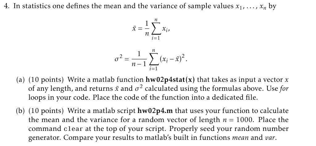 Solved 4. In statistics one defines the mean and the | Chegg.com
