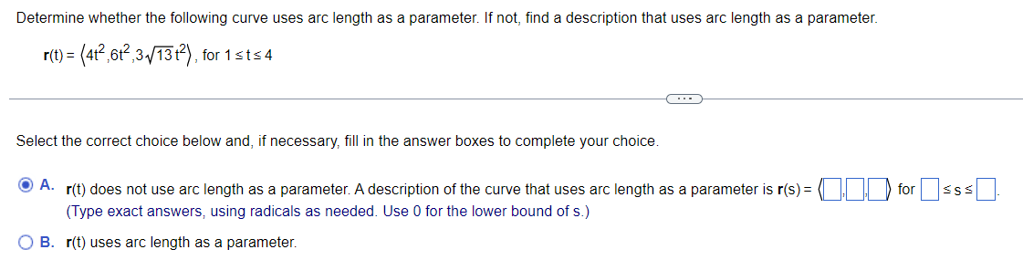 Solved Determine whether the following curve uses arc length | Chegg.com