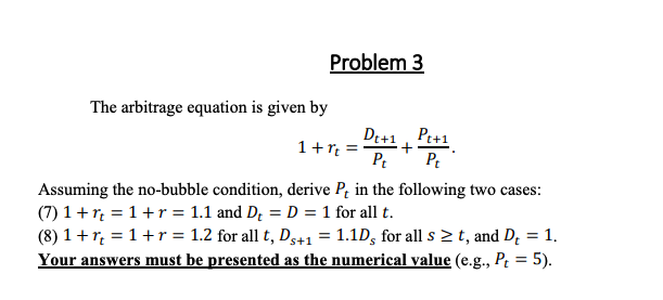 Problem 3 The arbitrage equation is given by Dt+1, | Chegg.com