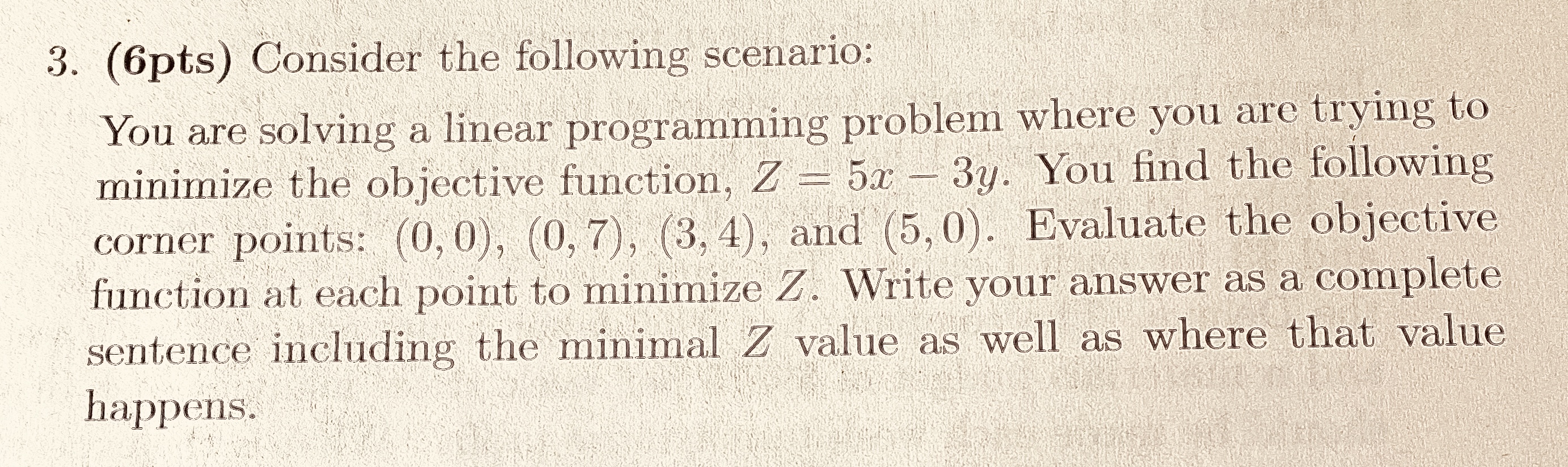 Solved 3. (6pts) Consider the following scenario: You are | Chegg.com