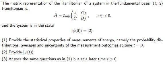 Solved The matrix representation of the Hamiltonian of a | Chegg.com