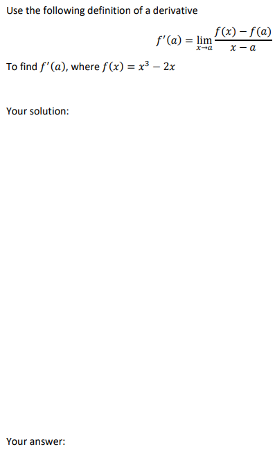 Solved Use the following definition of a derivative | Chegg.com