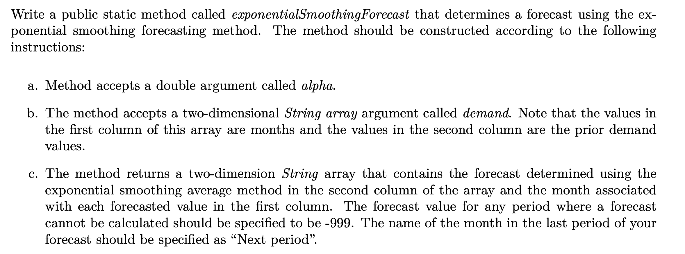 Solved Write a public static method called | Chegg.com