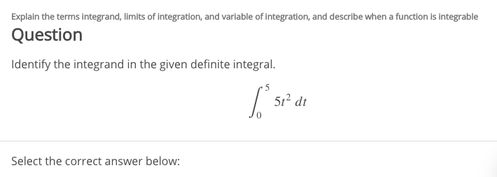 Solved Explain the terms integrand, limits of integration, | Chegg.com