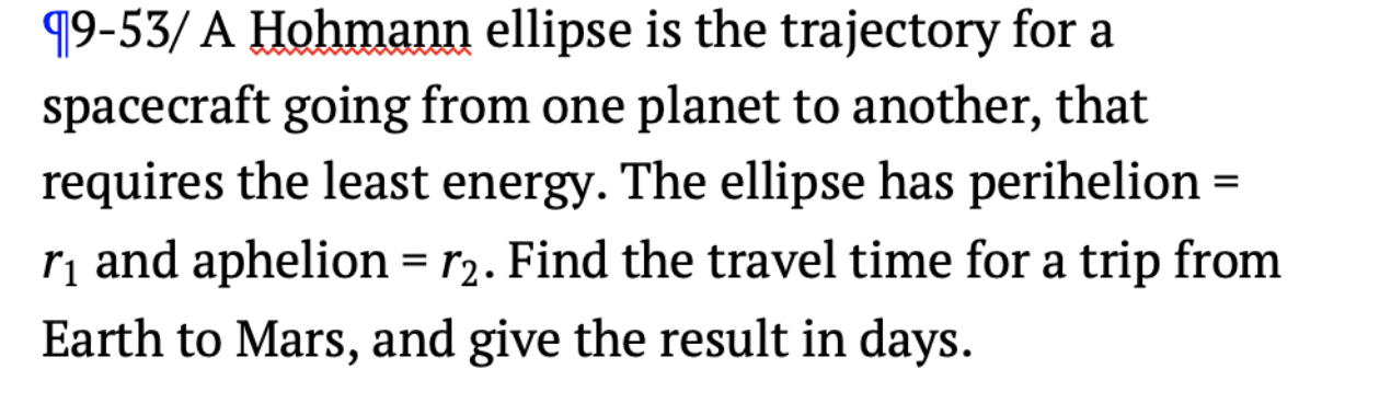 Solved 99-53/ A Hohmann ellipse is the trajectory for a | Chegg.com