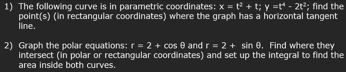 Solved 1) The following curve is in parametric coordinates: | Chegg.com