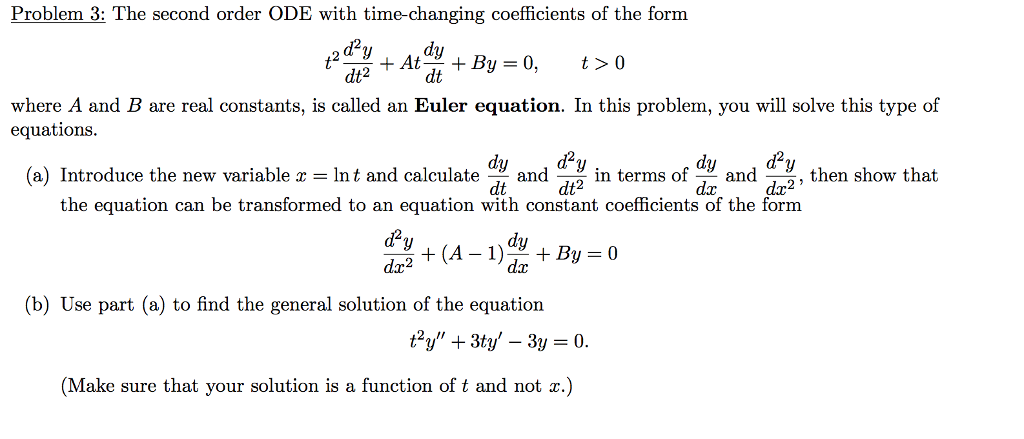 Solved Problem 3: The second order ODE with time-changing | Chegg.com
