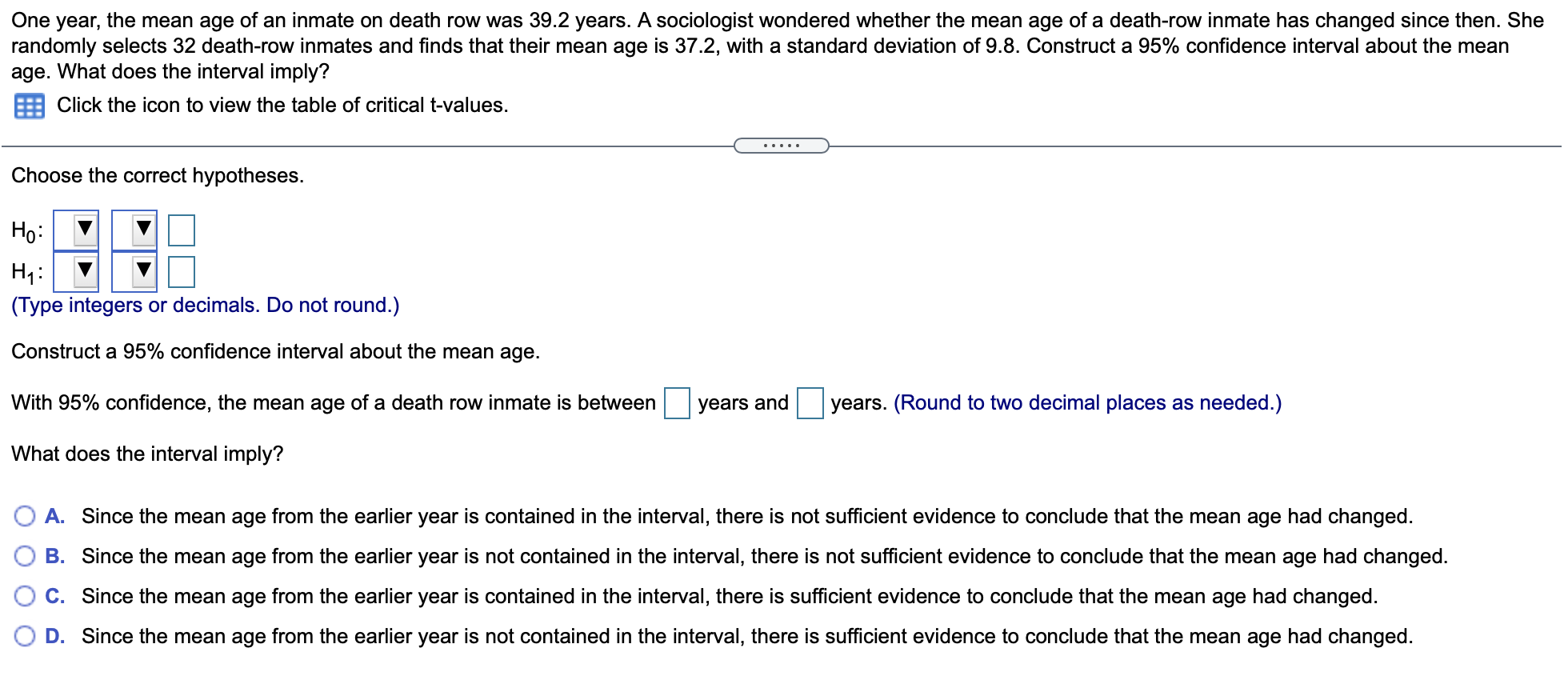 Solved One Year The Mean Age Of An Inmate On Death Row Was Chegg