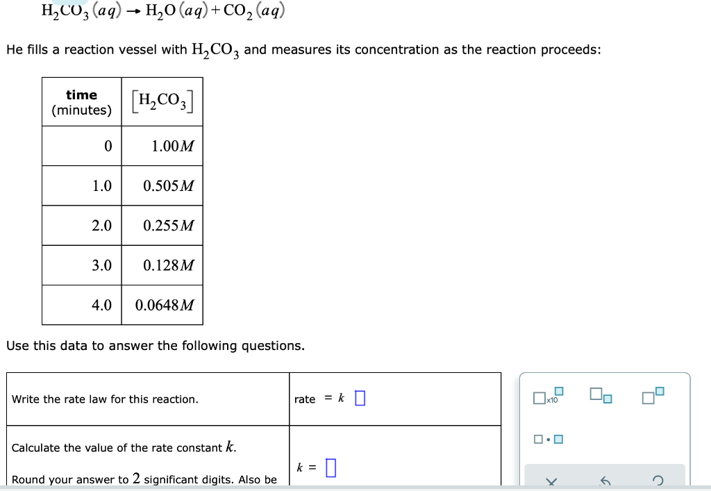 Solved H2CO3 (aq) → H20 (aq) + CO2 (aq) + He fills a | Chegg.com