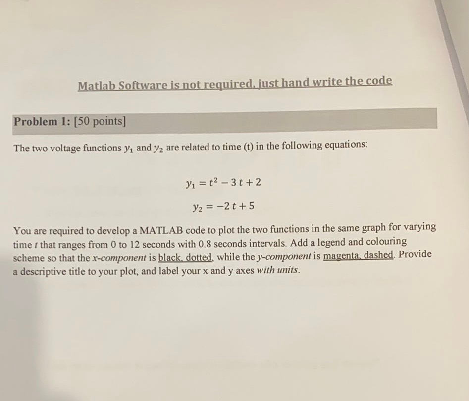 Solved Matlab Software is not required, just hand write the | Chegg.com