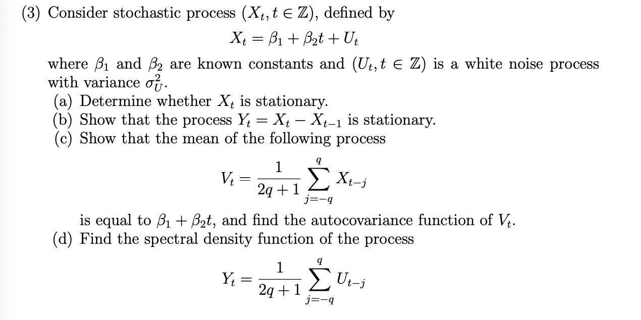Solved (3) Consider stochastic process (Xt, t e Z), defined | Chegg.com