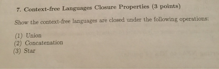 Solved Context-free Languages Closure Properties Show the | Chegg.com Solved Context-free Languages Closure Properties Show the | Chegg.com