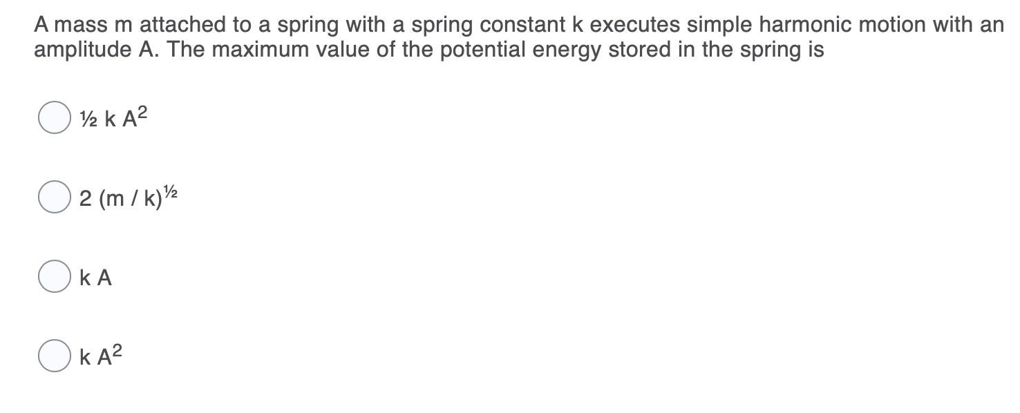Solved A mass m attached to a spring with a spring constant | Chegg.com