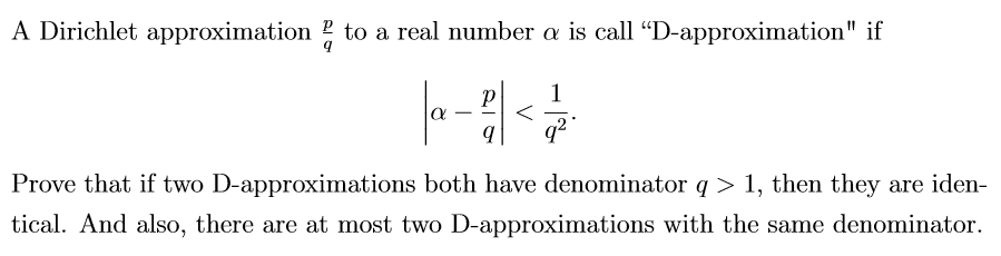 Solved A Dirichlet approximation to a real number a is call | Chegg.com