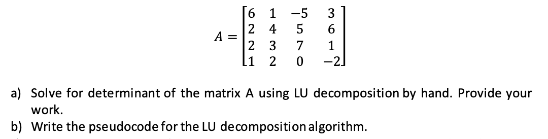 Solved Matrix A can be decomposed into triangular matrices L | Chegg.com