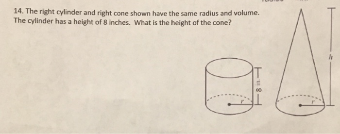 Solved 14. The right cylinder and right cone shown have the | Chegg.com