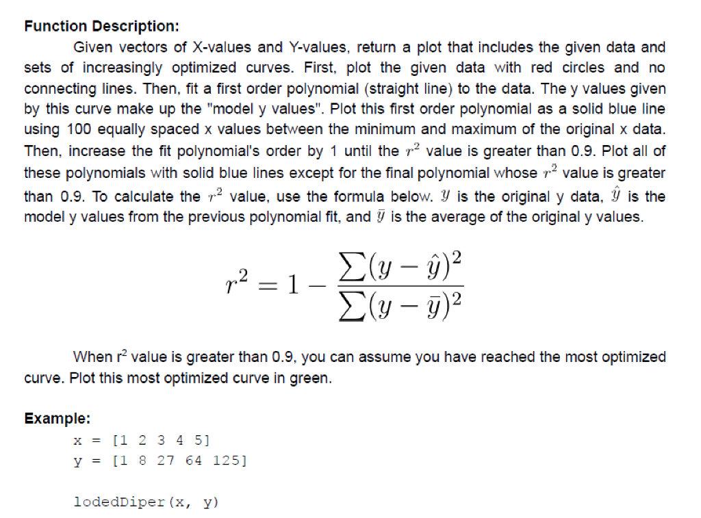 Solved Function Name Lodeddiper Inputs 1 Double 1xn 