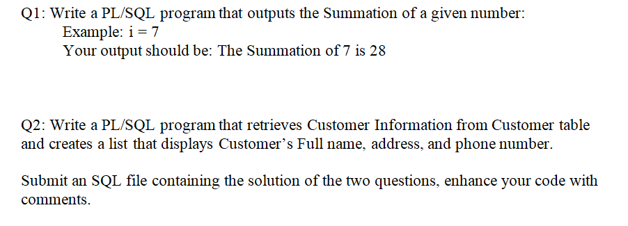 Solved Q1: Write a PL/SQL program that outputs the Summation | Chegg.com